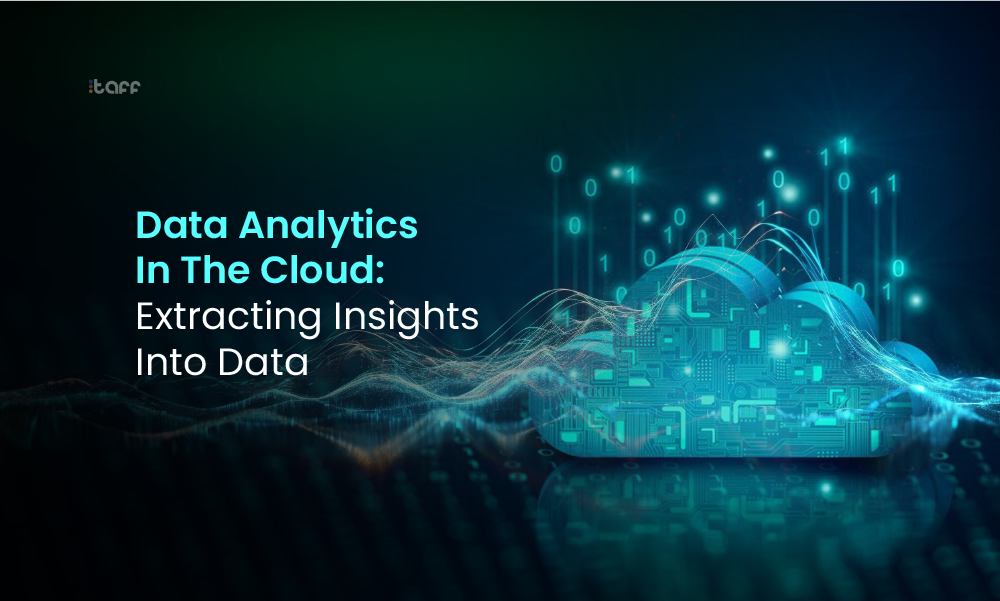 Data Analytics in the cloud: Extracting insights into data - Web and Mobile App Development Blog ...